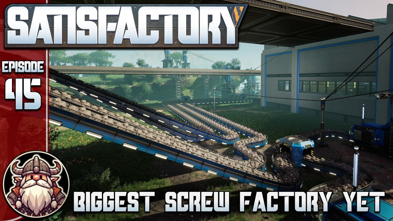 Biggest Screw Factory Yet - E45 ║ Satisfactory - YouTube