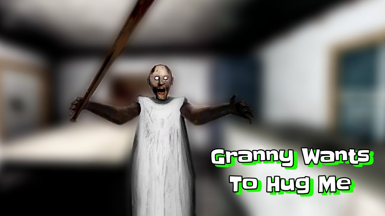 Granny V1.8 But Granny Wants To Hug Me - YouTube