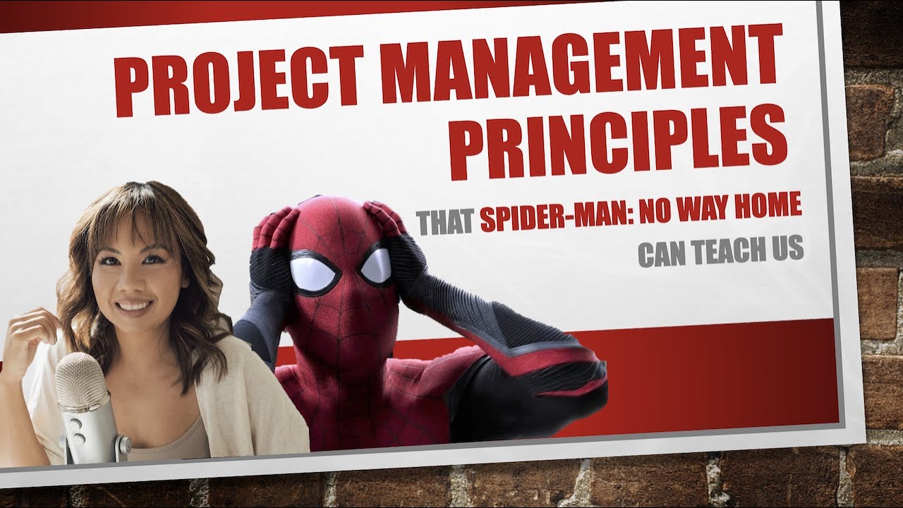 Project Management Principles That Spider-Man: No Way Home Can Teach Us ...