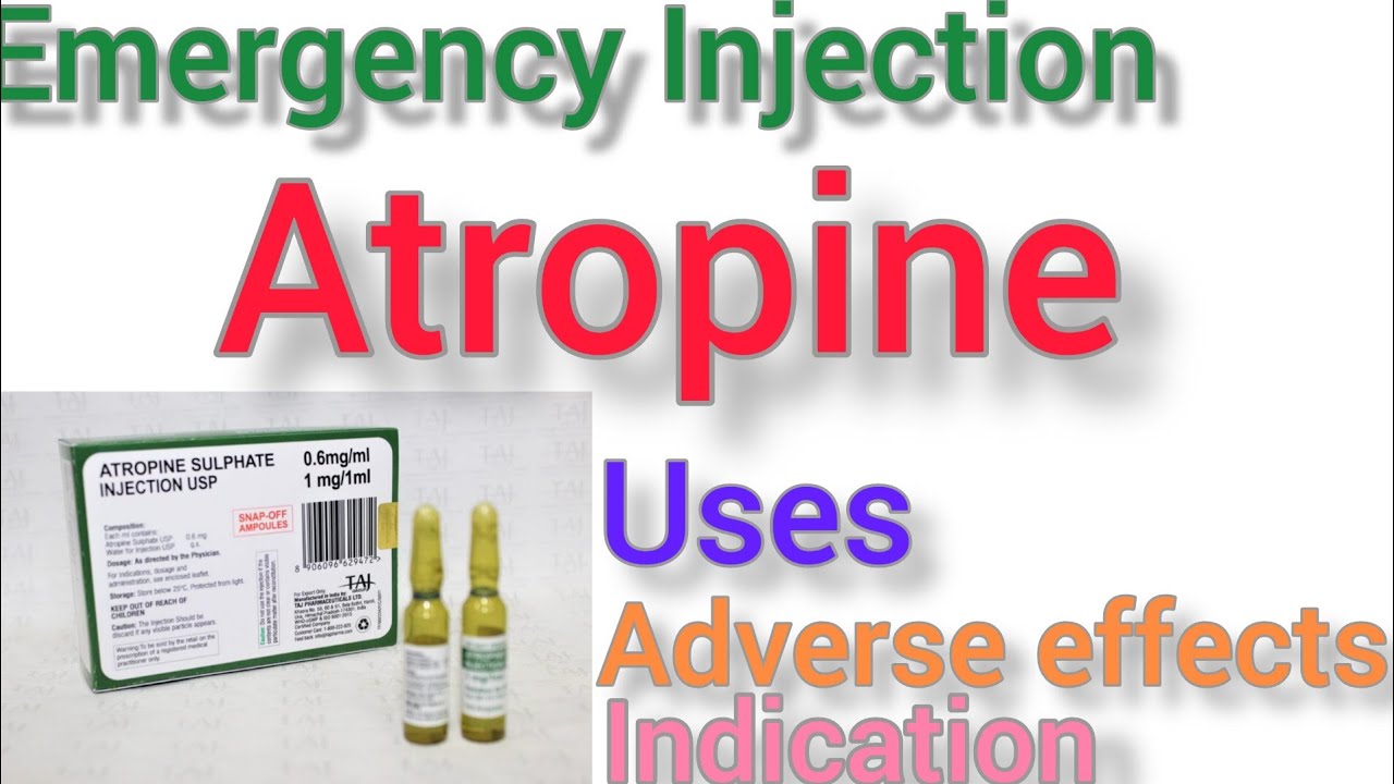 Emergency Drug Injection Atropine|uses|indication|adverse effects # ...