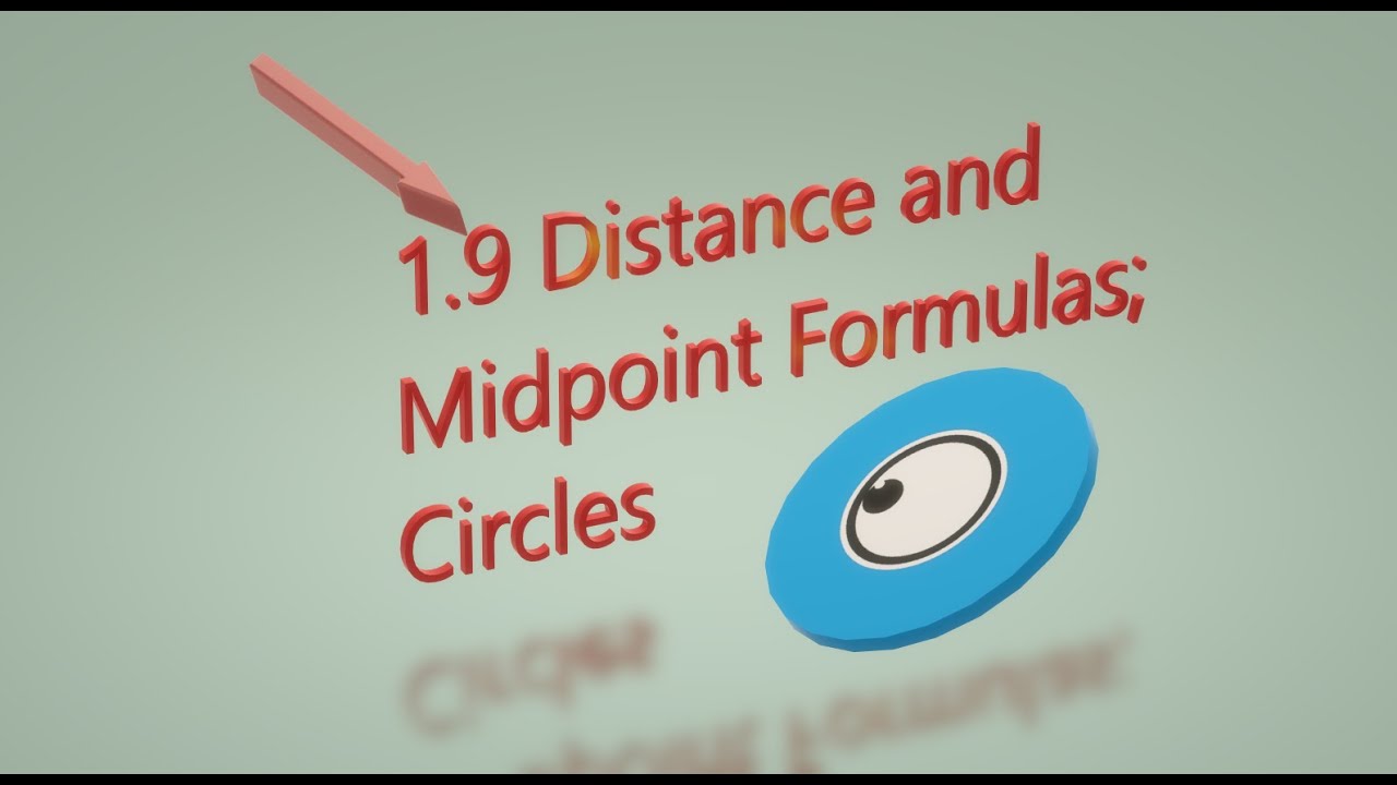 Distance and Midpoint Formulas; Circles - YouTube