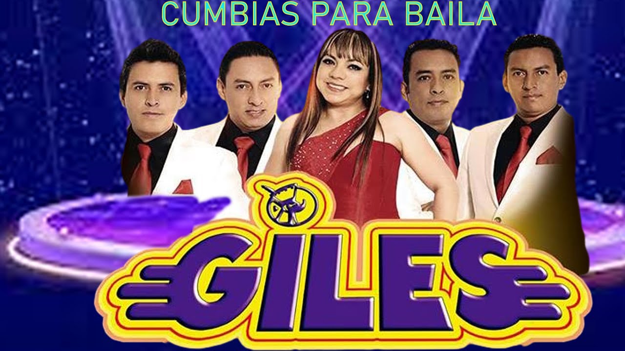 Los Giles Sus Mejores Canciones Exitos - Los Giles Cumbias Viejitas Pero Bonitas Para Bailar ...