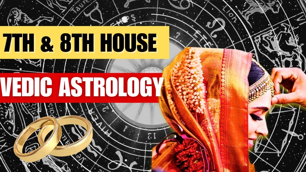 7th House in Astrology & 8th House in Astrology - Meaning & Basics ...