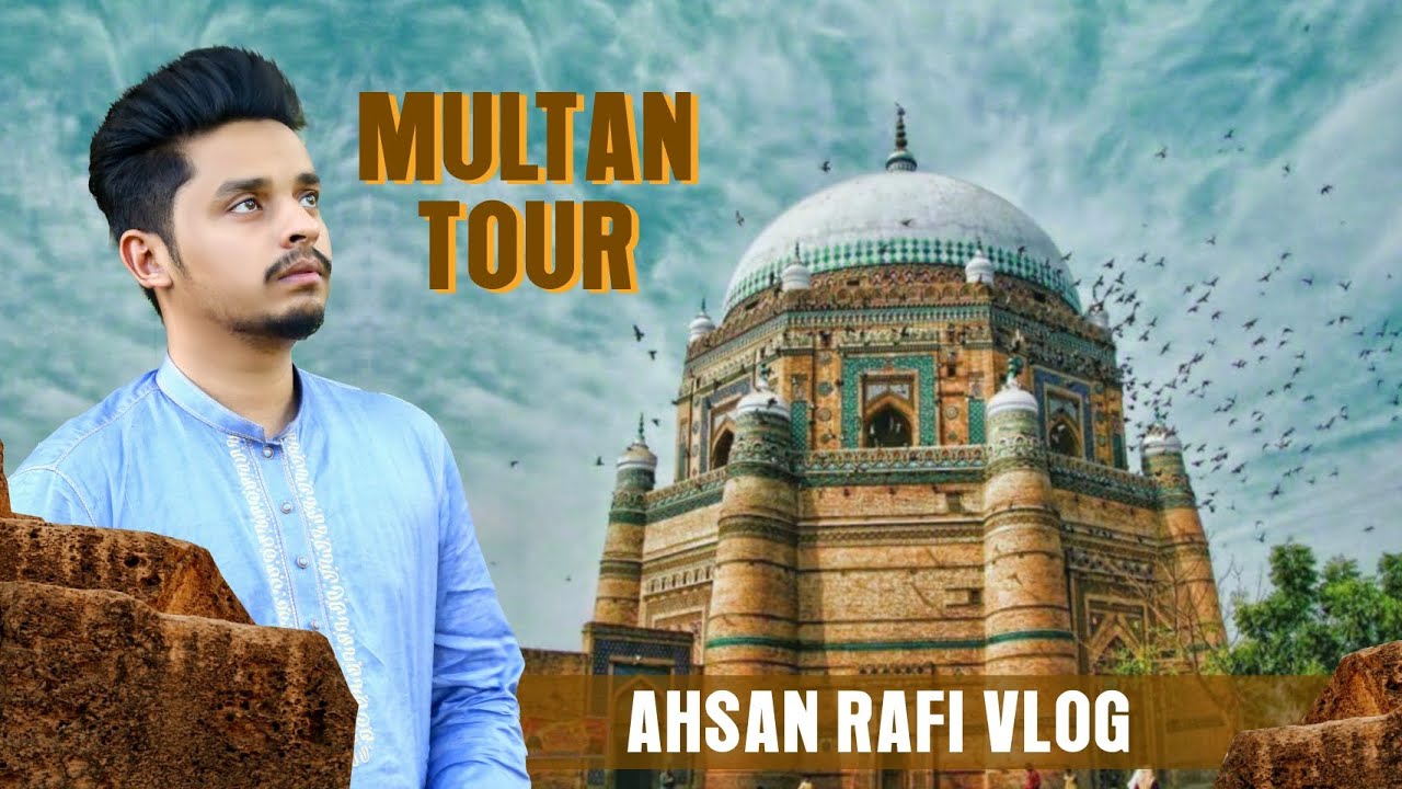 5000 Years Old CITY OF MULTAN || Food Culture & History || Ahsan Rafi ...