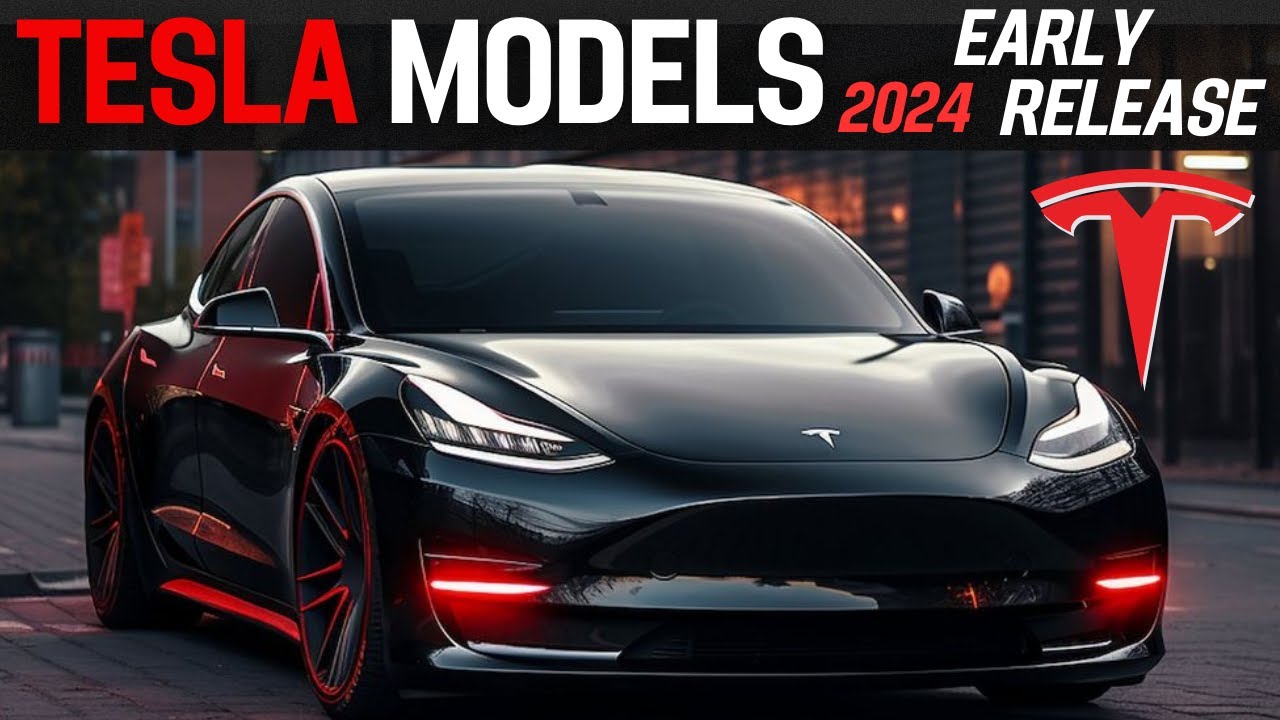 Tesla Model Lineup 2024 Early Release News - YouTube