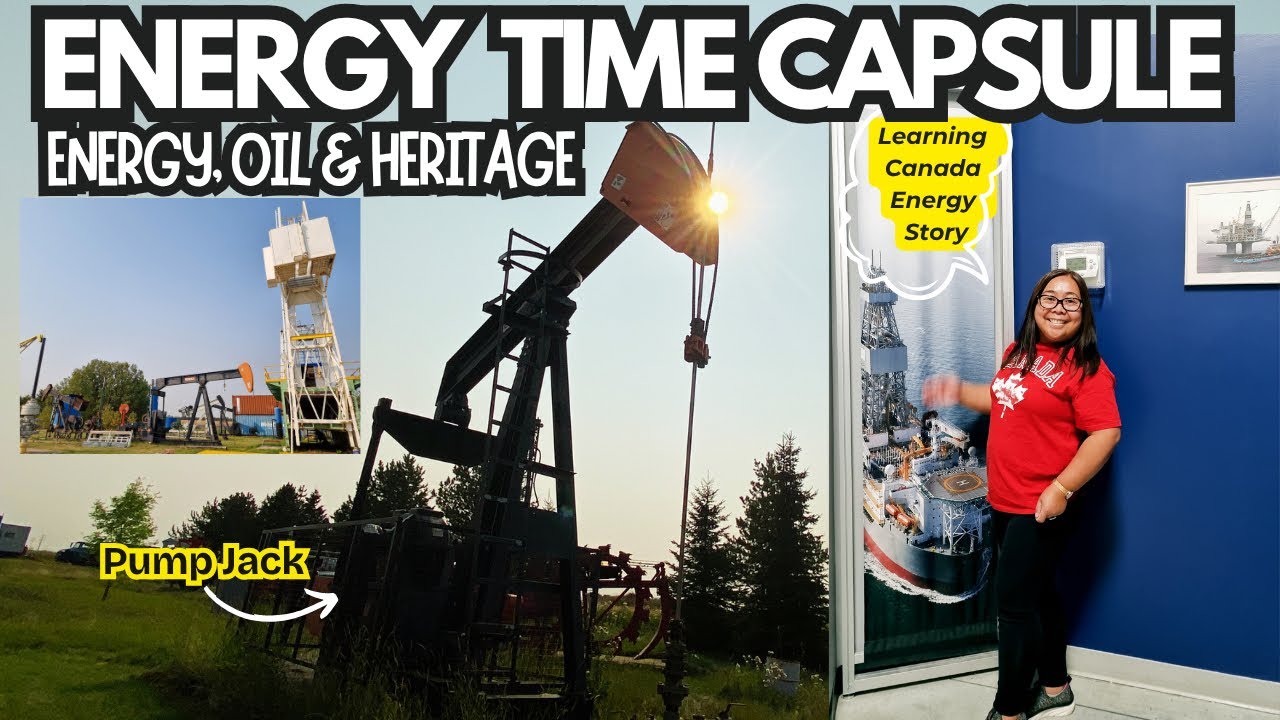Canadian Energy Museum, (Part 1) Leduc One Discovery Center | M&M ...