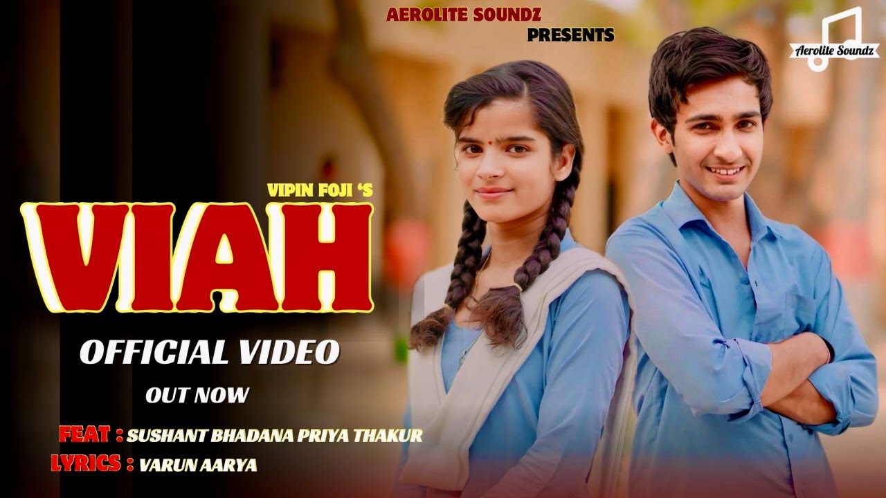 Viah || Vipin Foji || Sushant Bhadana || Varun Aarya || Priya Thakur ...