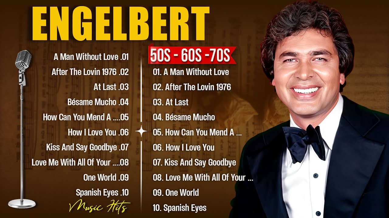 Legendary Music 📀 Engelbert Humperdinck Greatest Hits Full Album 2024 📀 ...