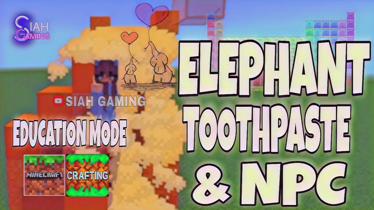 Elephant Toothpaste NPC Minecraft Education Mode Crafting And elephant-toothpaste-npc-minecraft-education-mode-crafting-and