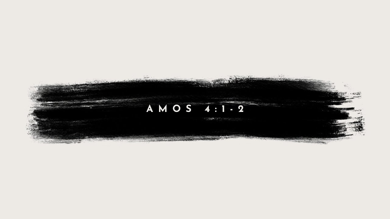 Amos 4:1-2 (Cows of Bashan) - Amos 4:1-2 - Bible Portal