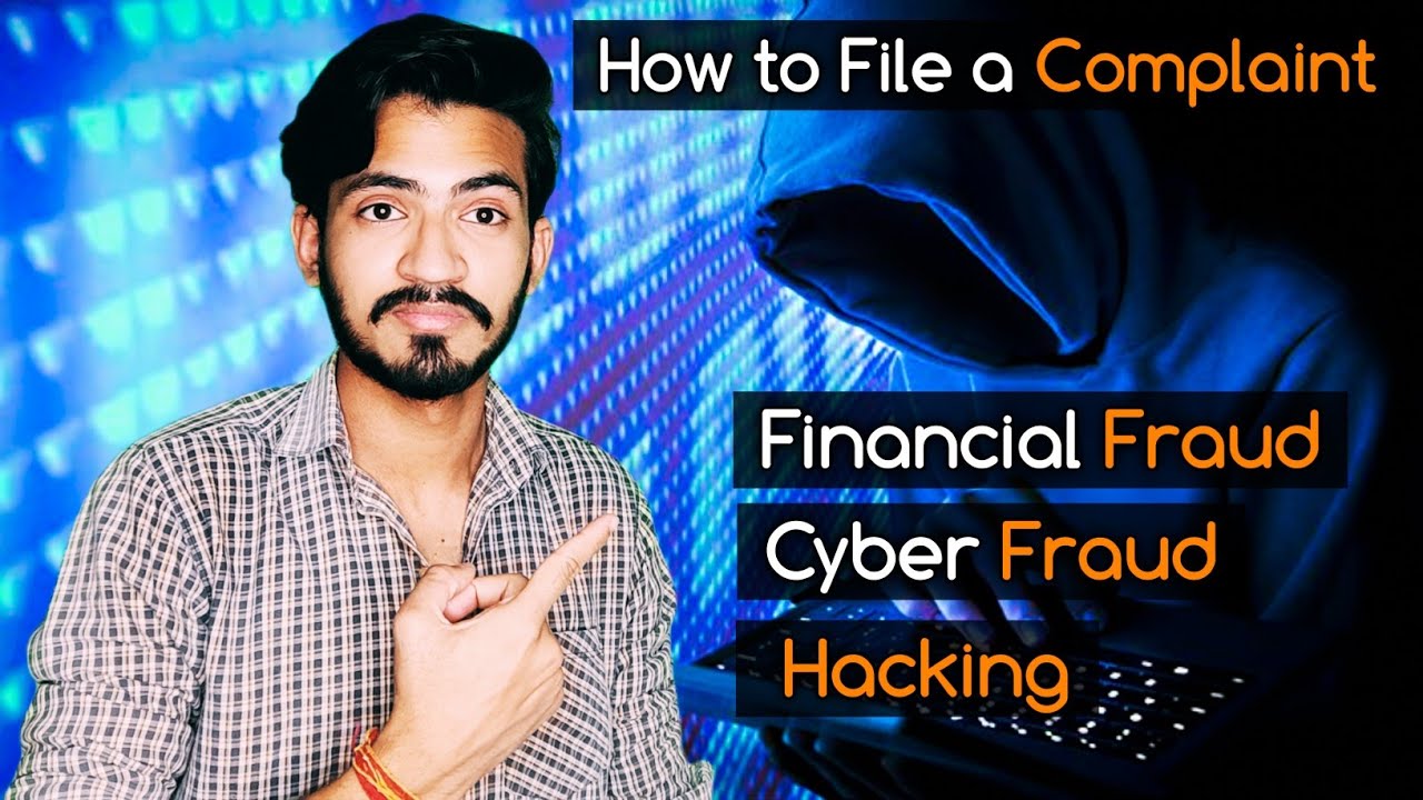 How to File Complaint against Financial Fraud and Cyber Crime ...