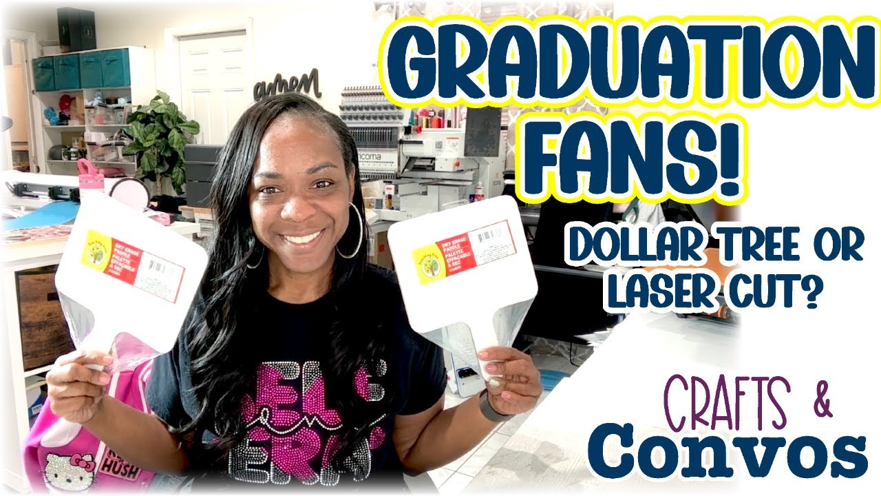 Crafts & Convos | Sublimation Graduation Fans | Laser Cut | Dollar Tree ...