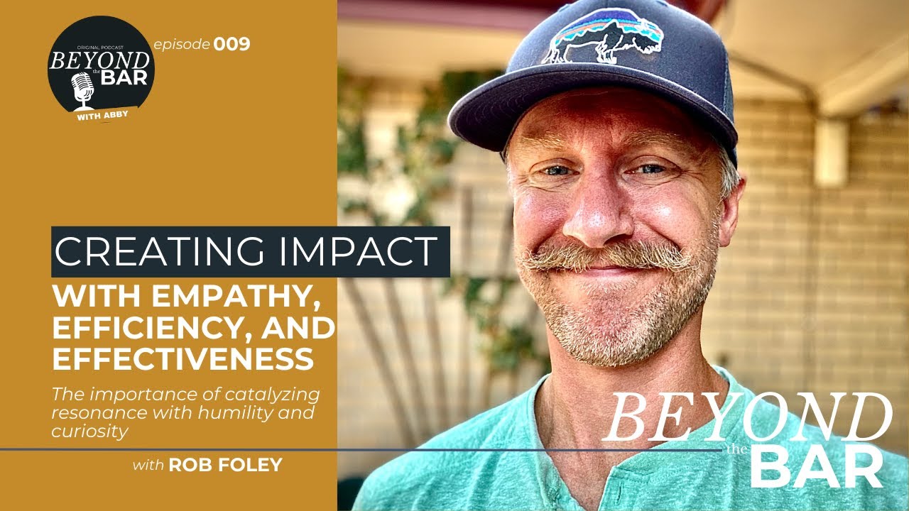 How Empathy, Efficiency, and Effectiveness Create Impact with Rob Foley - YouTube