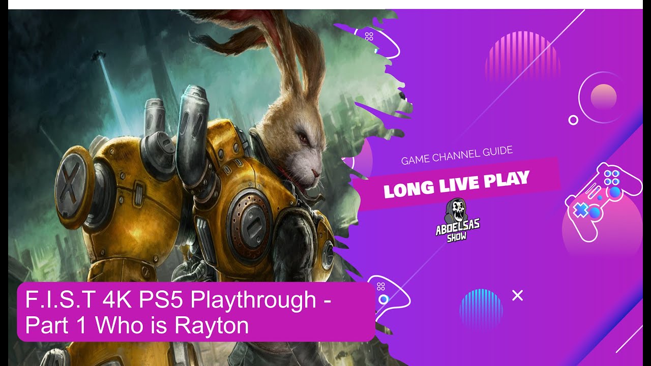 F.I.S.T 4K PS5 Playthrough - Part 1 Who is Rayton - YouTube