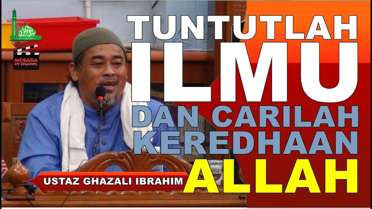 Ustaz Ghazali Ibrahim ~ CARILAH KEREDHAAN ALLAH ~ 24 Aug 2022 - YouTube