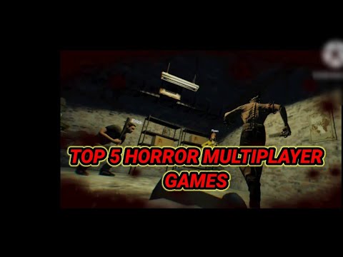top 5 bast horror multiplayer games - YouTube
