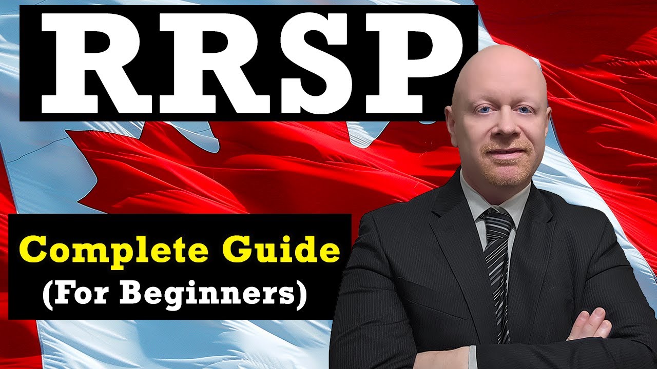 Accountant Explains: RRSP The Complete Beginner's Guide (2024 Edition ...