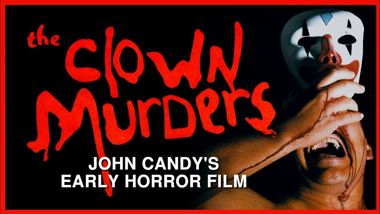 THE CLOWN MURDERS (1976) | John Candy's Early Horror Film - YouTube