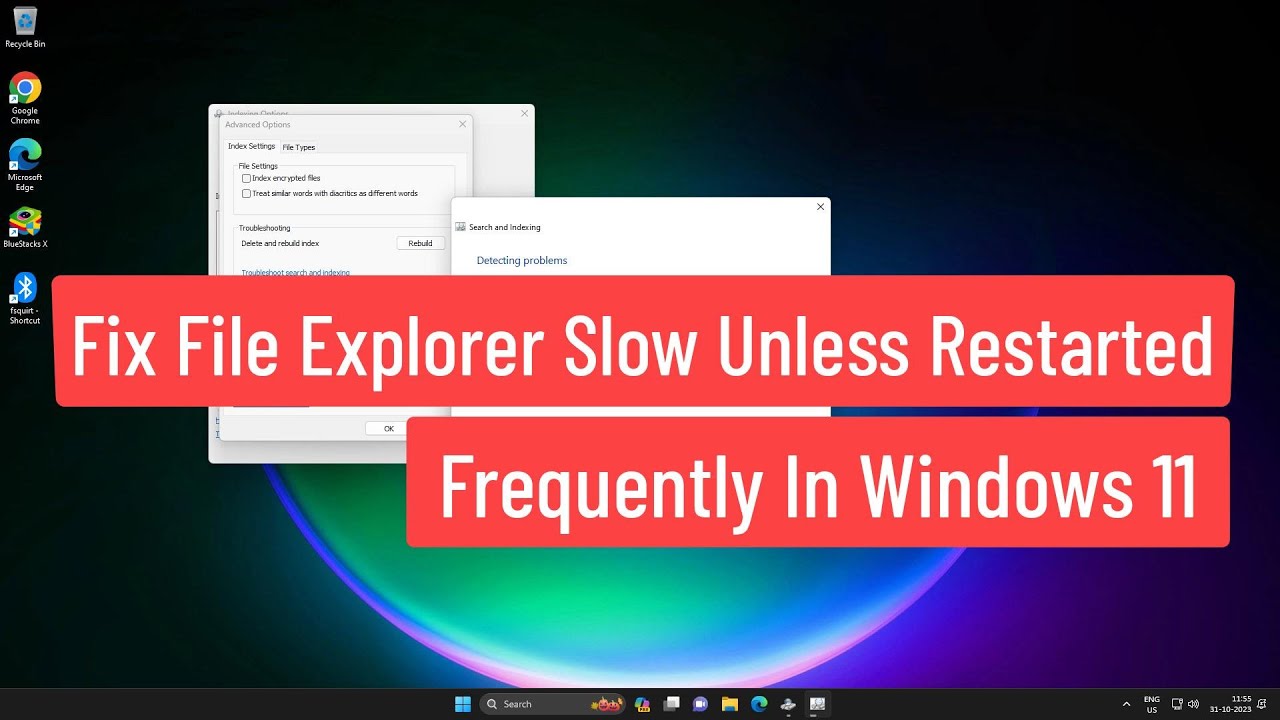 Fix File Explorer Slow Unless Restarted Frequently In Windows 11 / 10 ...