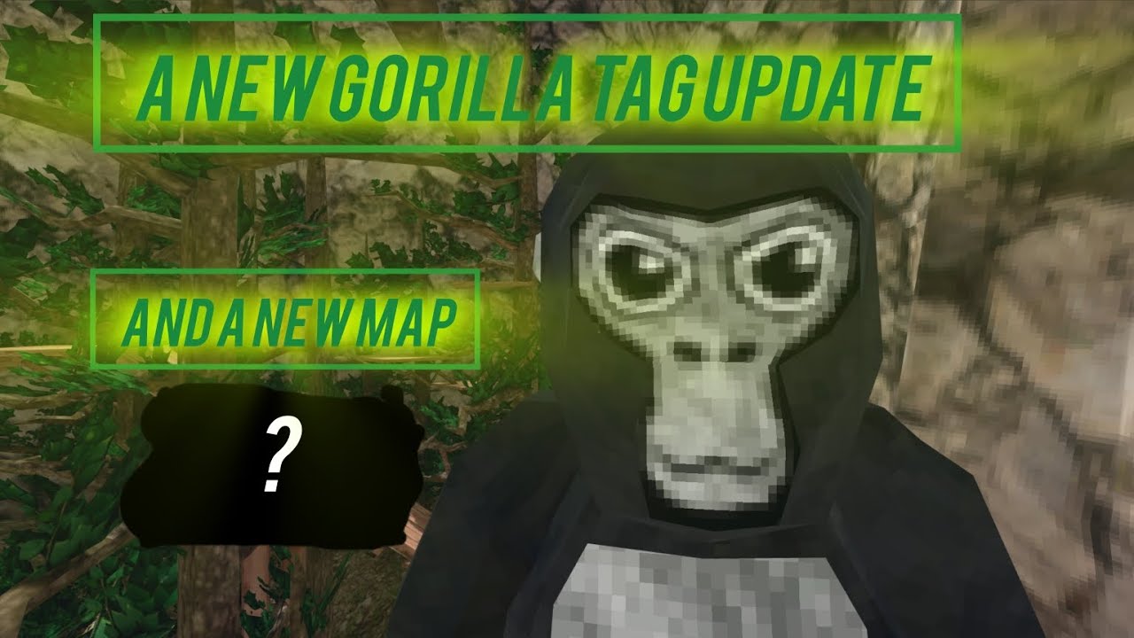 THE NEW GORILLA TAG UPDATE (new map) - YouTube
