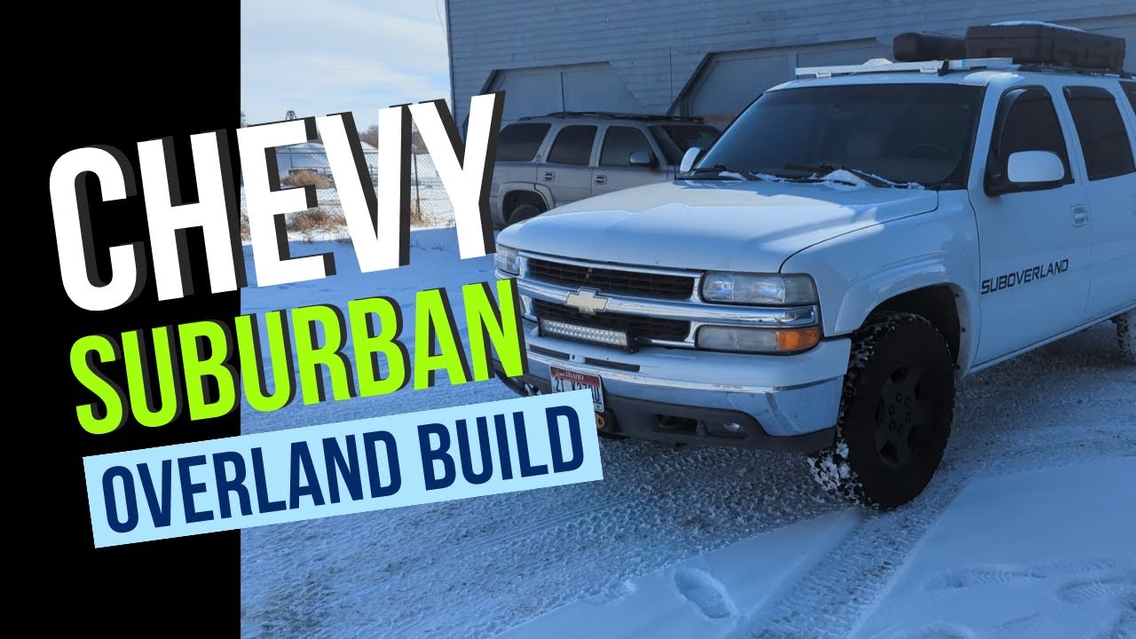 Chevrolet Suburban | Overland Build | SUBOVERLAND - YouTube