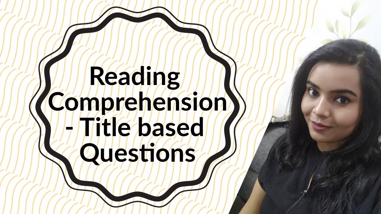 How to do Title Based Questions in Reading Comprehension || By Niharika ...