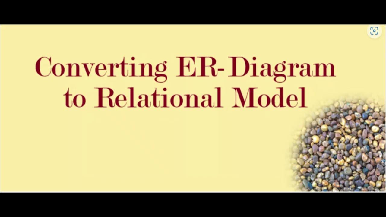 How to convert from our ER Model to a Relational model - YouTube