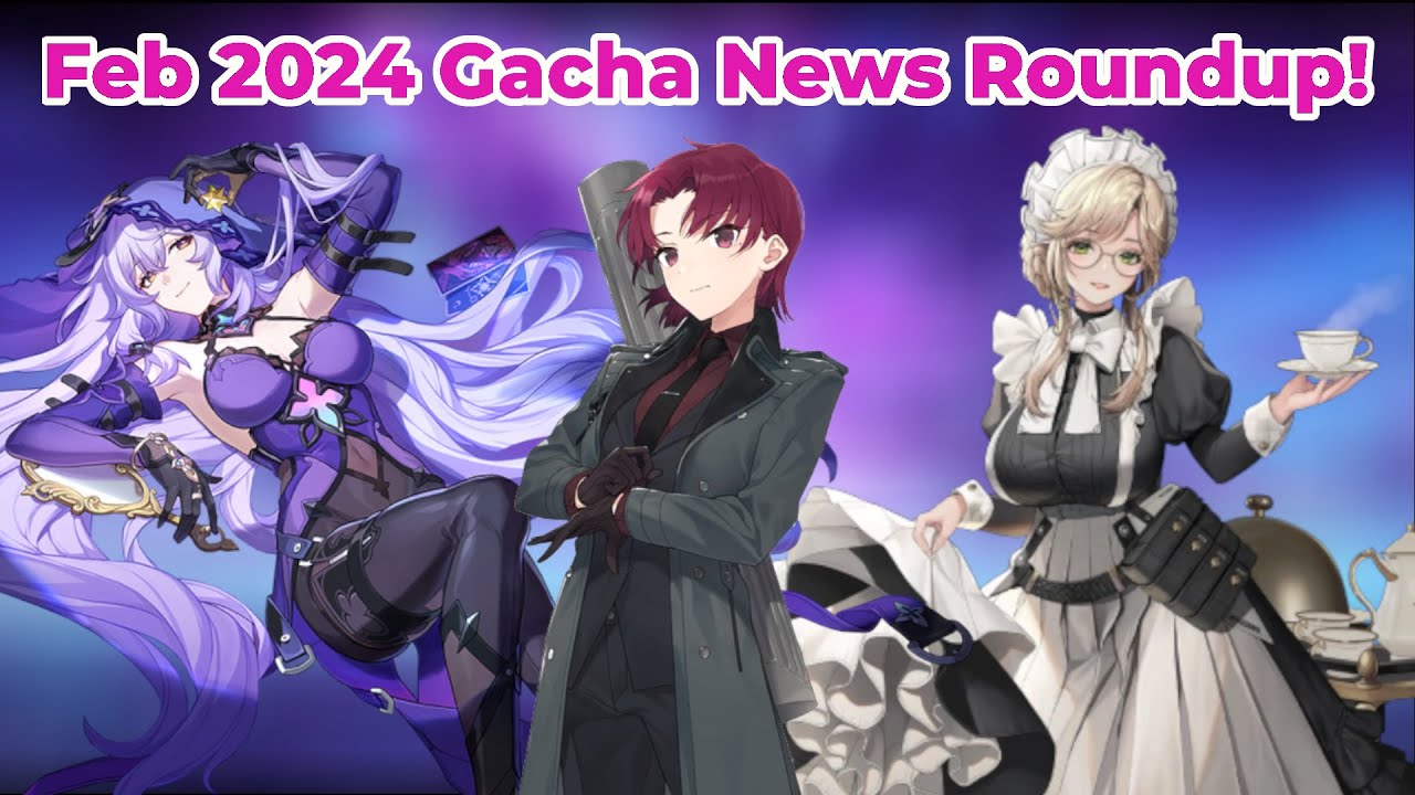 February is Waifu Month! || Monthly Gacha News Roundup - YouTube