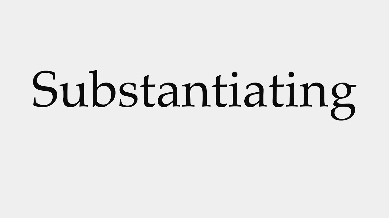 How to Pronounce Substantiating - YouTube
