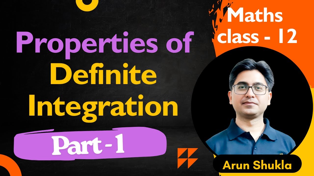 Properties of Definite Integration | Part 1 | Class 12 Maths | Board ...