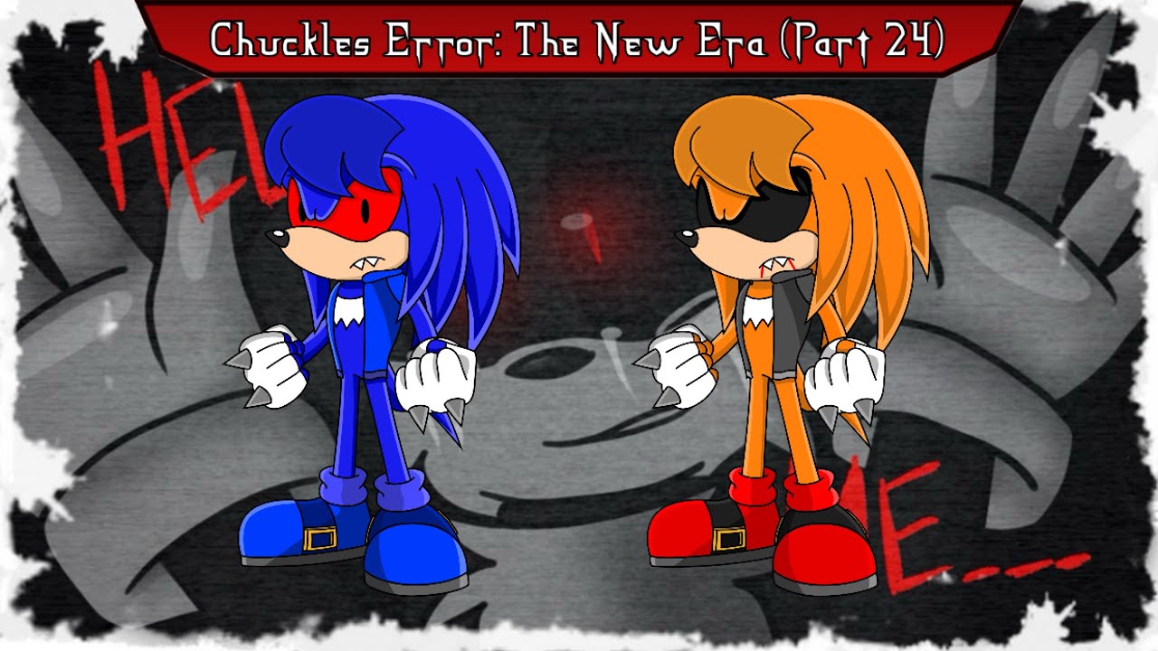 Chuckles Error: The New Era (Part 24) - YouTube