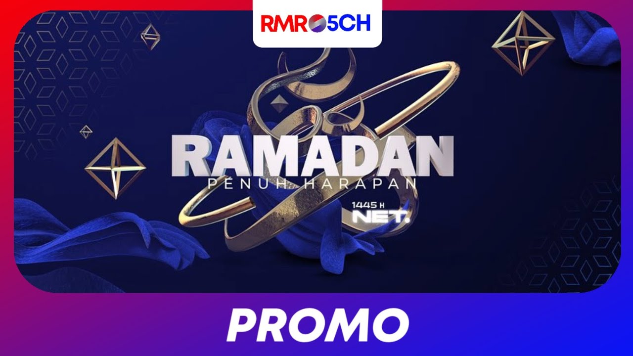 Promo Ramadan Penuh Harapan NET. (2024) - YouTube