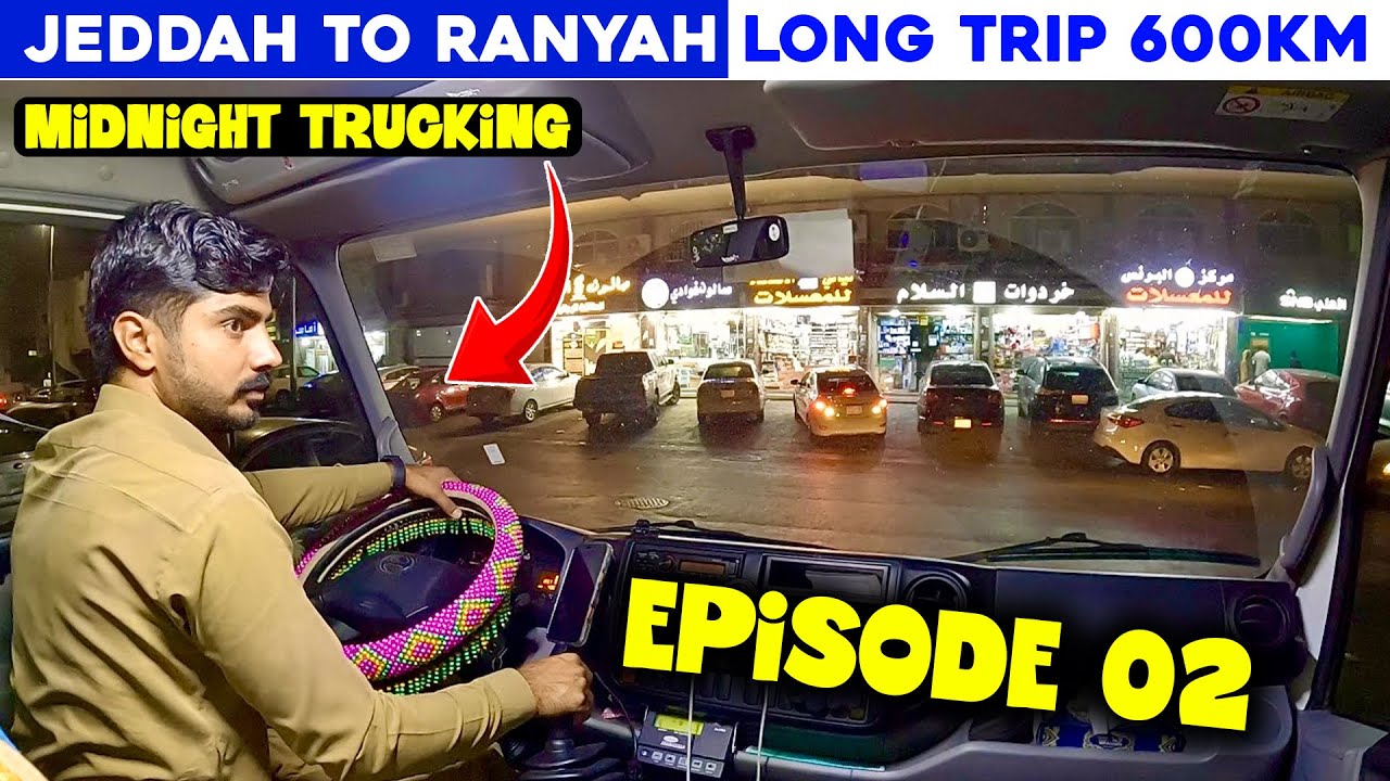 #370 Midnight trucking in Saudi Arabia 🇸🇦 | Jeddah to Ranyah Long Trip ...