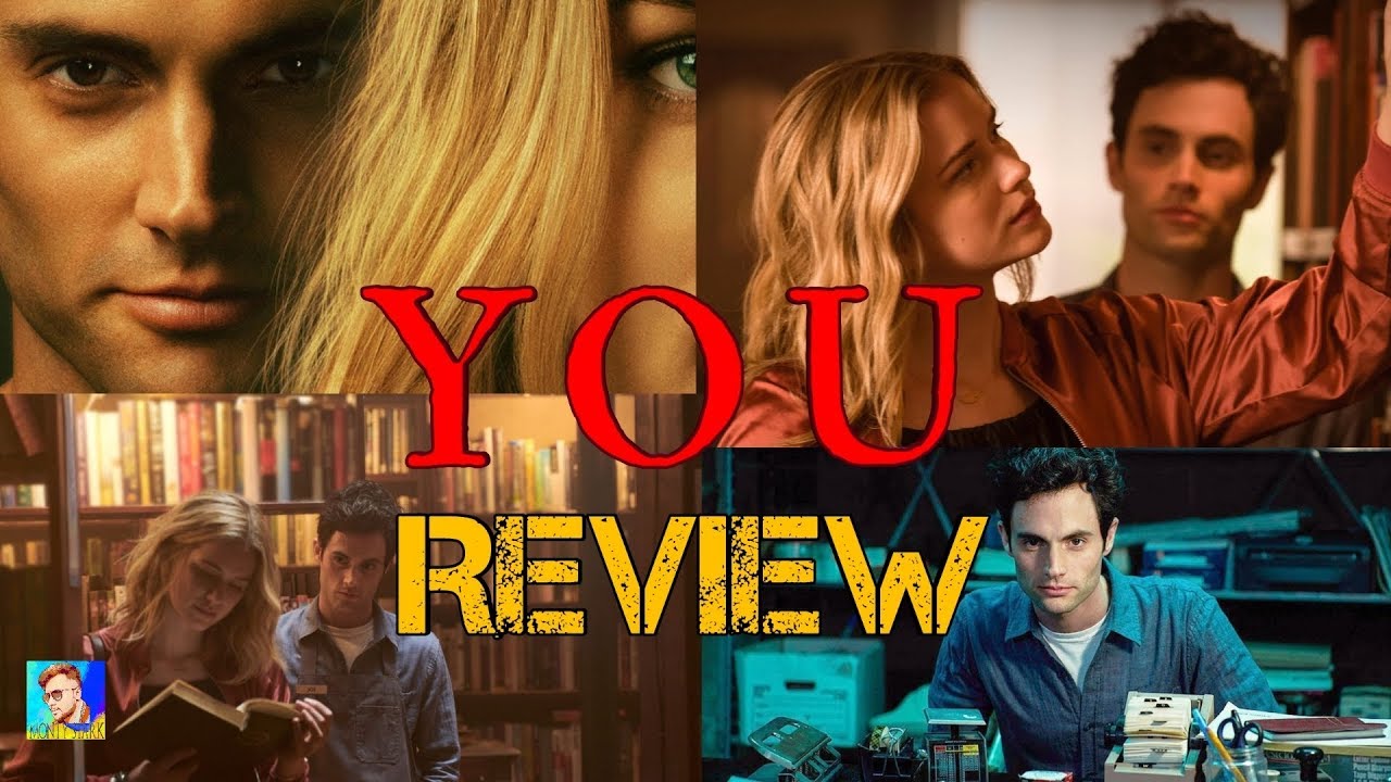 NETFLIX'S 'YOU' SEASON 1 REVIEW AND ANALYSIS | NO SPOILERS - YouTube