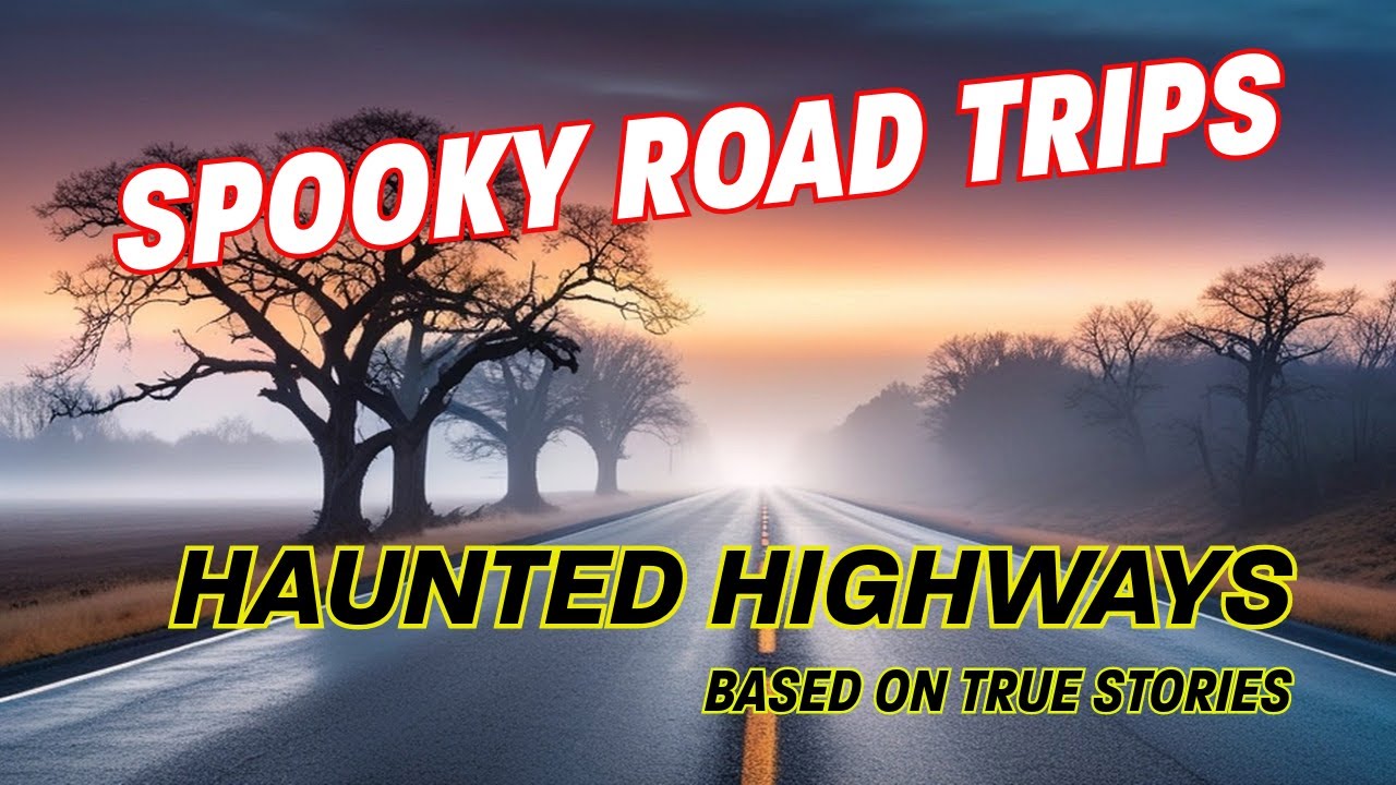 Spooky Road Trips: Haunted Highways | Based on True Stories |#paranormal #ghost - YouTube