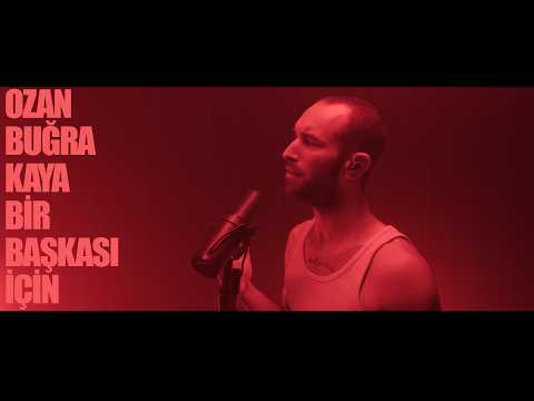 Ozan Buğra Kaya - Bir Başkası İçin (Canlı Akustik)