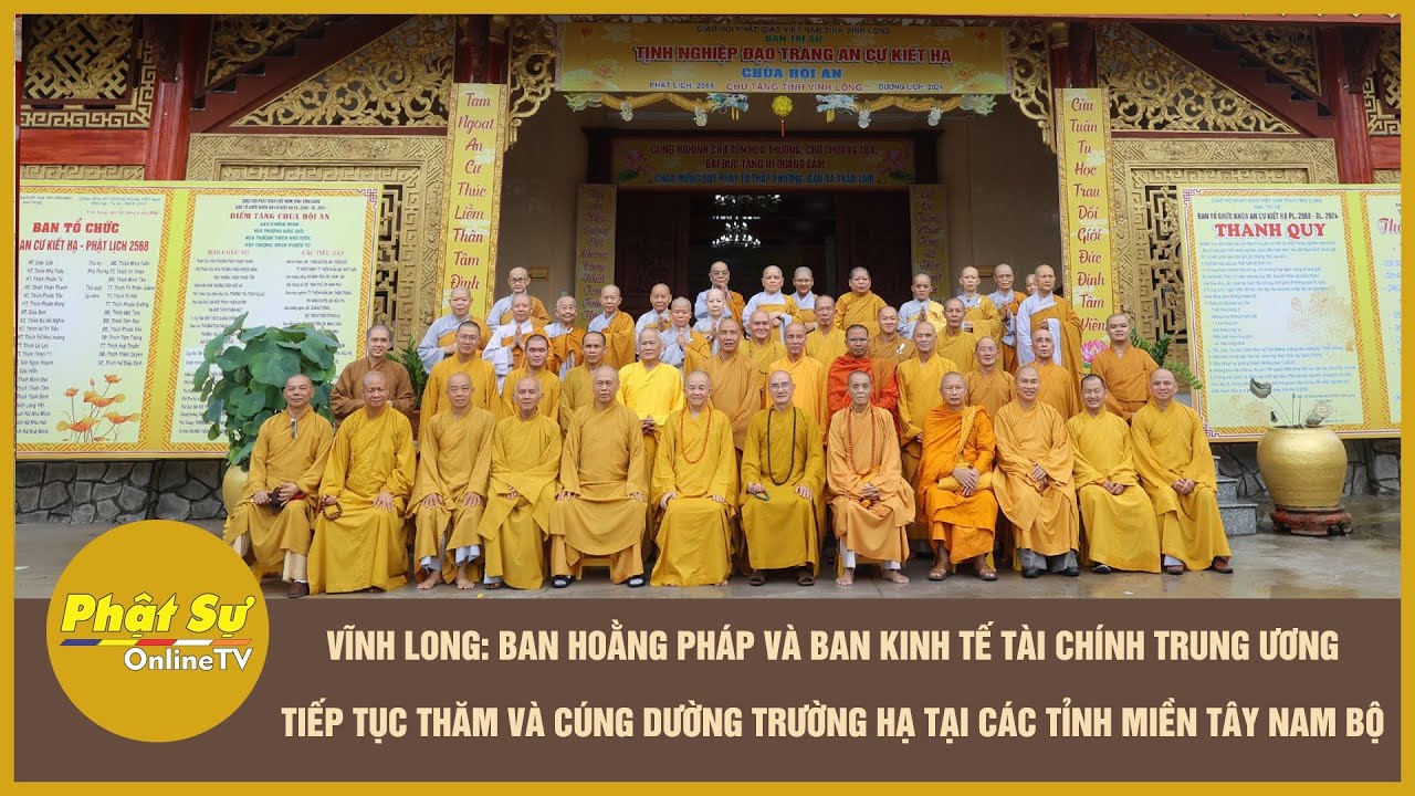 Vĩnh Long Ban Hp Và Ban Kt Tc TƯ Tiếp Tục Thăm Và Cúng Dường Trường Hạ