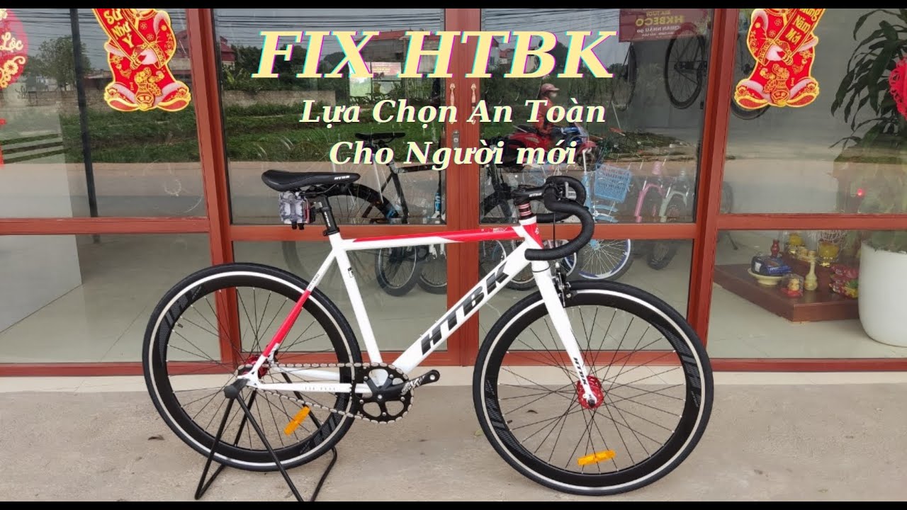 HTBK FIX Lựa Chọn An Toàn Cho Người Mới Chơi Fixed Gear #bike # ...
