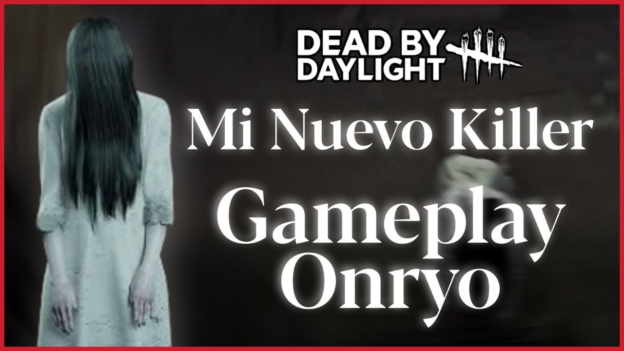 POR FIN ES MIA 😨 SADAKO LA ONRYO GAMEPLAY DEAD BY DAYLIGHT - YouTube