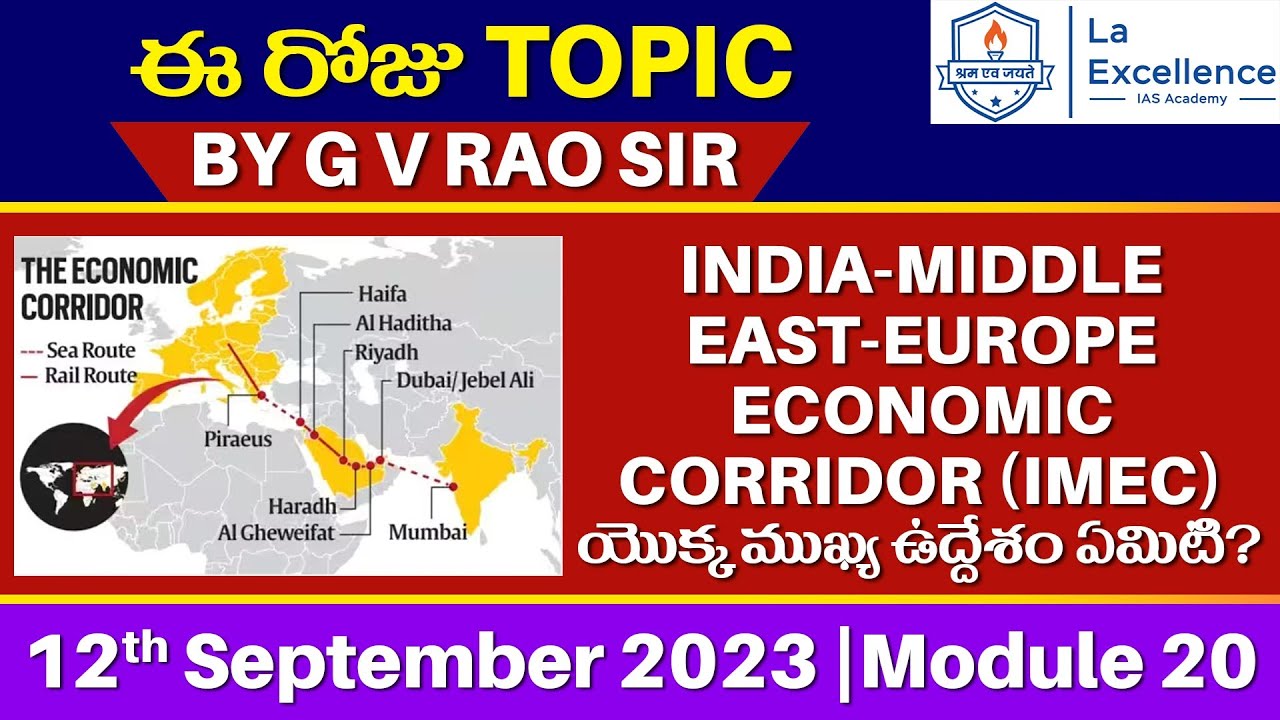 INDIA-MIDDLE EAST-EUROPE ECONOMIC CORRIDOR (IMEC) యొక్క ముఖ్య ఉద్దేశం ...
