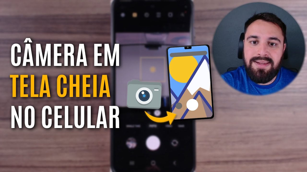 COMO COLOCAR A CÂMERA EM TELA CHEIA NO CELULAR - YouTube