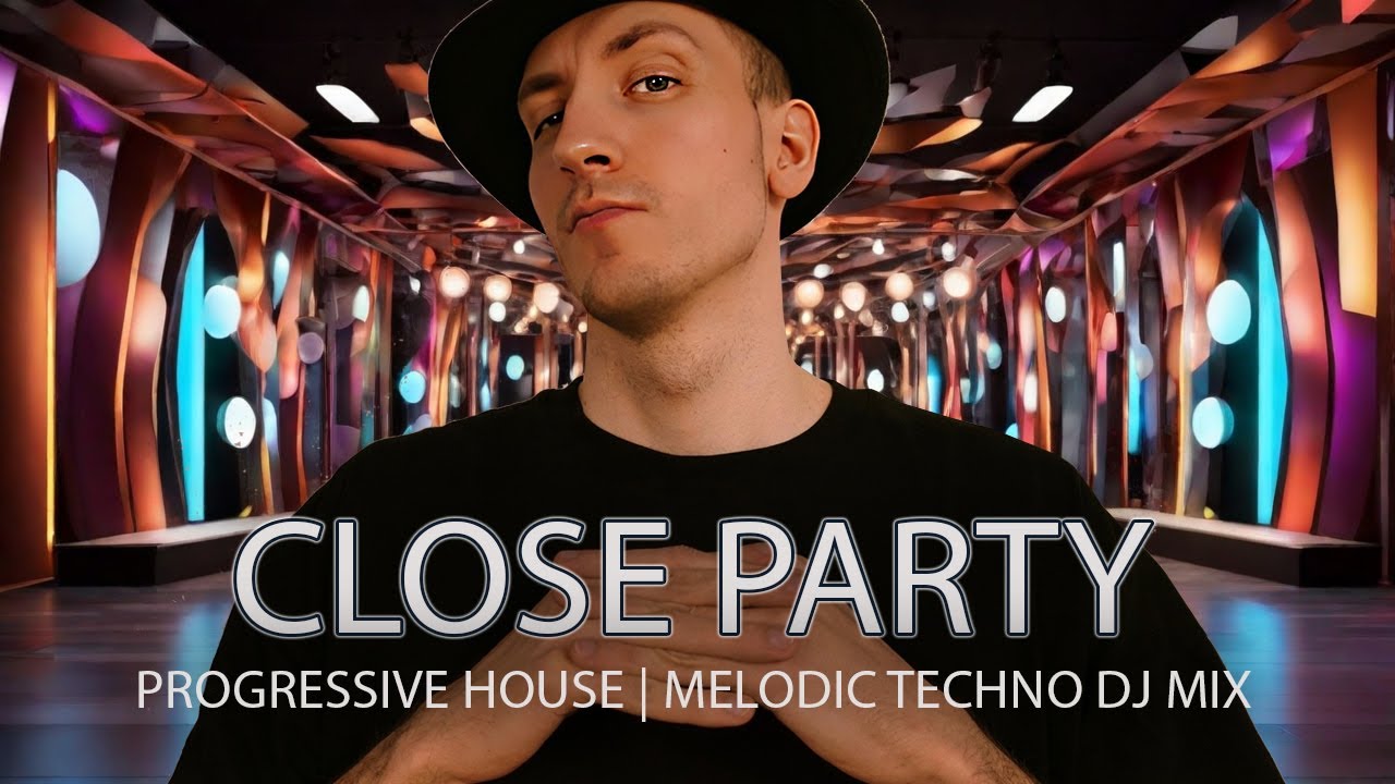 Close Party | Progressive House | Deep House DJ Mix | S.Y.M - YouTube