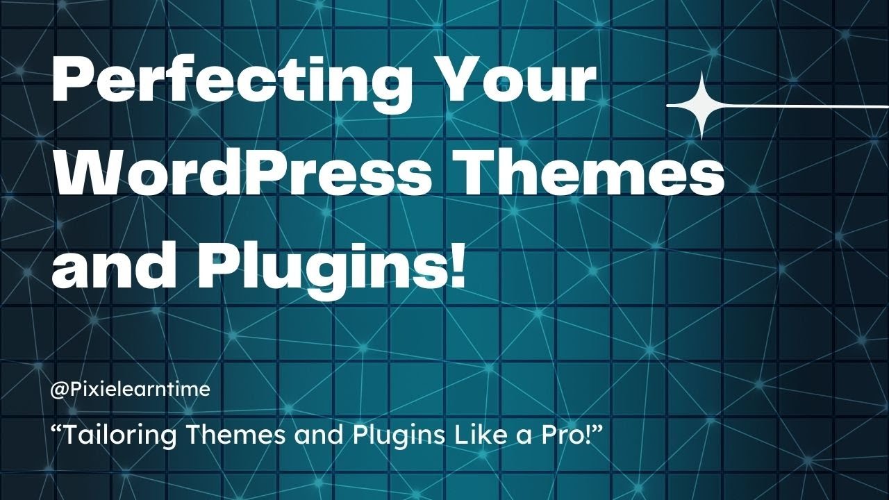 Unlock the Magic: Perfecting Your WordPress Themes and Plugins! # ...