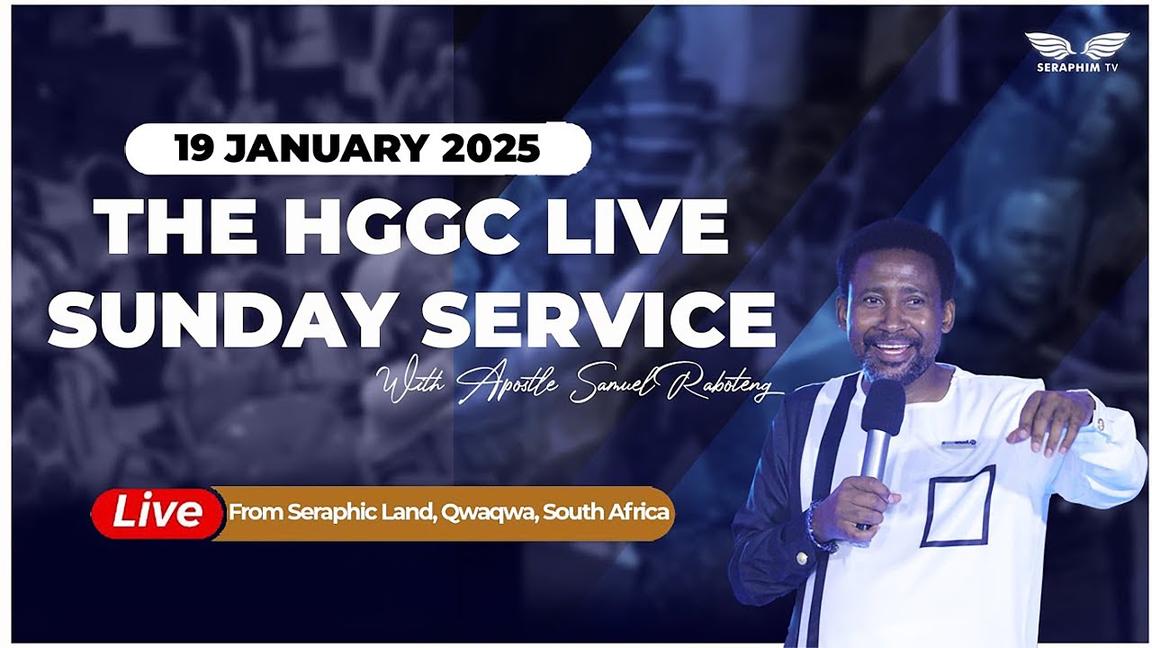 The HGGC Sunday Live Service with Apostle Samuel Raboteng: 19 January ...