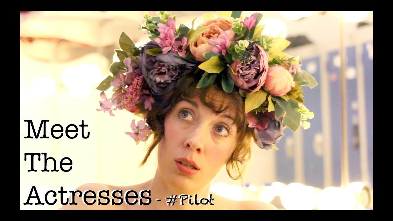 Meet The Actresses - Pilot - YouTube