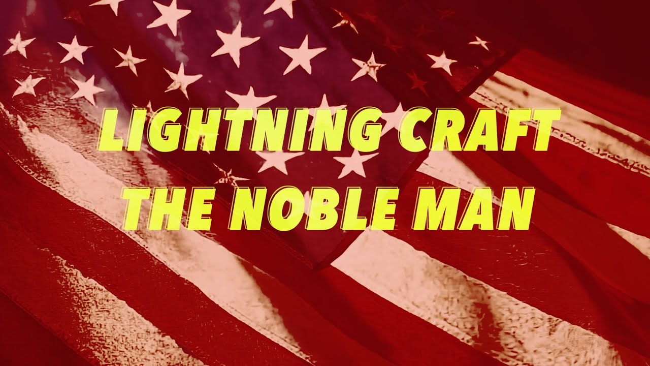 Lightning Craft - The Noble Man (Lyrics Video) - YouTube