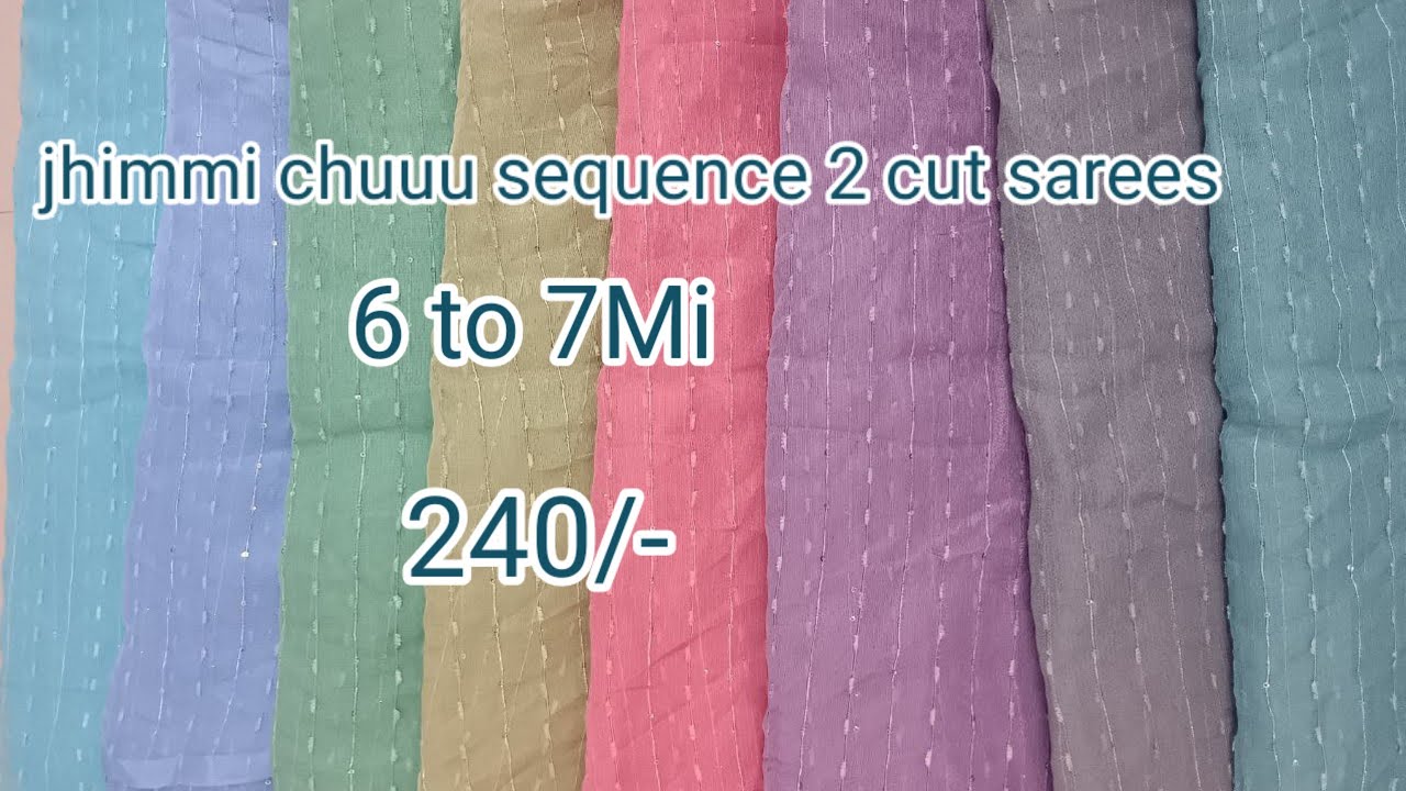 💞 jhimmi chuuu sequence 2 cut sarees 💞 6 to 7Mi.. center joint 240 ...