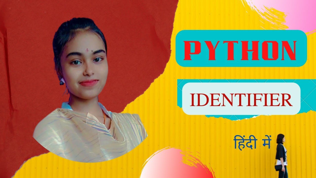 What Is Identifier In Python Identifiers In One Shot In Hindi Youtube