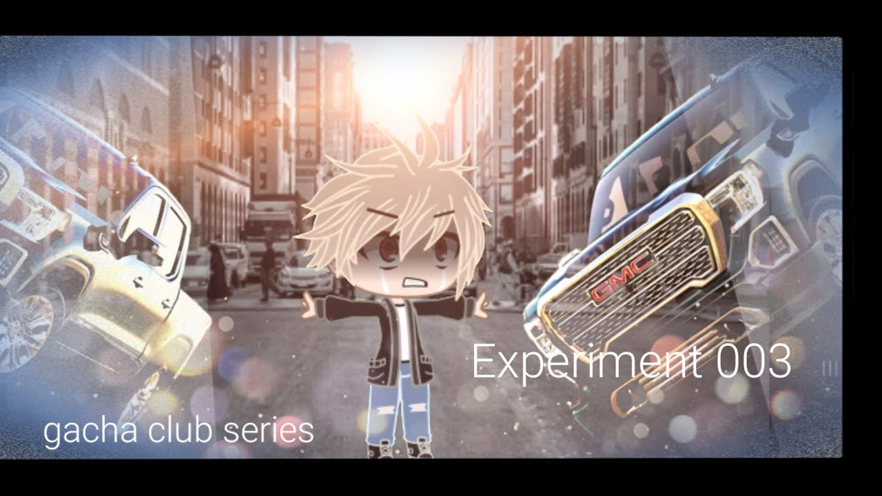 Experiment 003 Gacha club series - YouTube