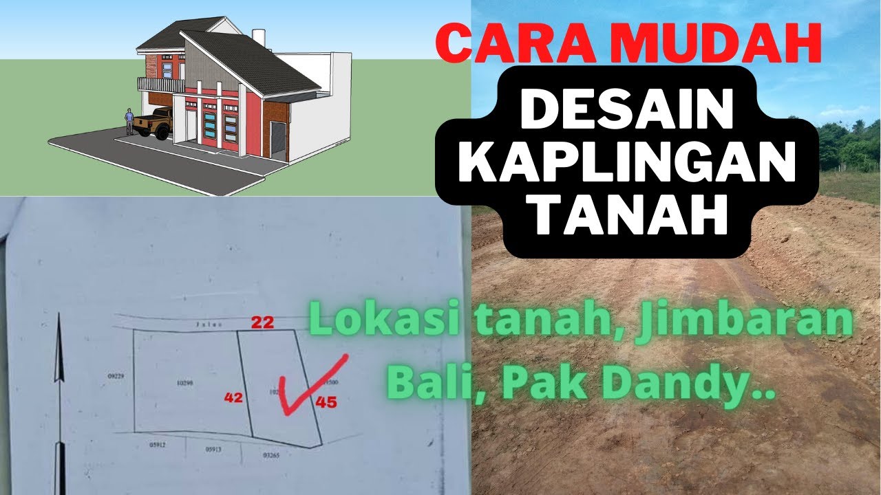 Cara Mudah Mendesain Tanah kaplingan, luas tanah 1000m2, lokasi lahan ...